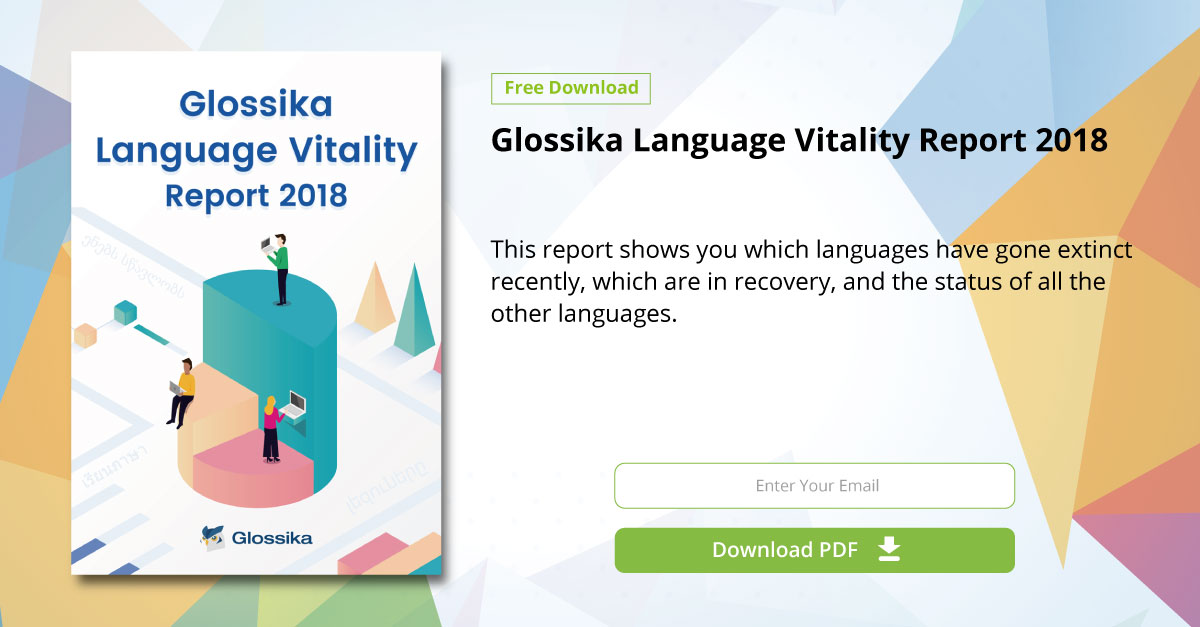 Free Download: Glossika Language Vitality Report 2018 | Glossika